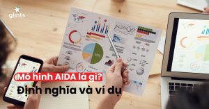 AIDA là gì? Ví dụ mô hình thông tin AIDA trong Marketing