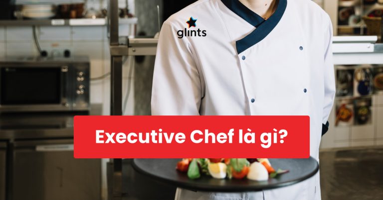 Executive Chef Là Gì? Mô Tả Công Việc Của Executive Chef - Glints ...