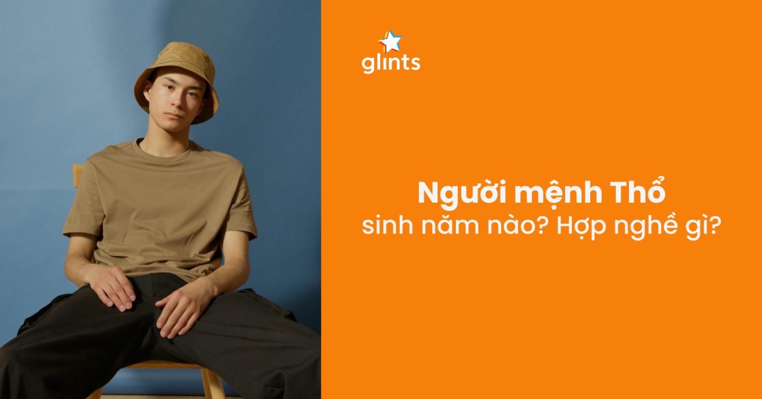 Người Mệnh Thổ Làm Nghề Gì Để Nhanh Phát Tài - Glints Vietnam Blog