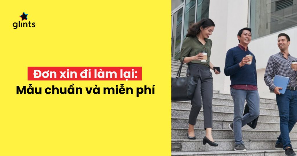Khi Nào Cần Viết Đơn Xin Đi Làm Lại? Mẫu Đơn Xin Đi Làm Lại Chuẩn Xác ...